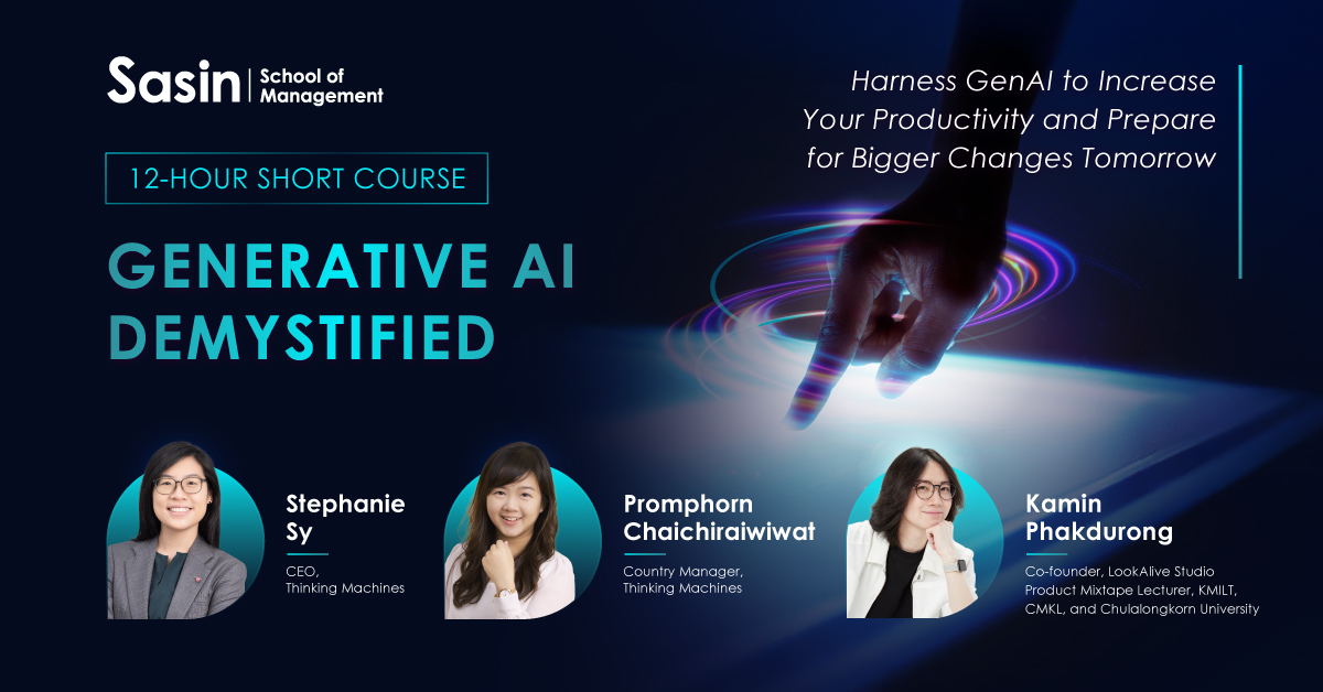 Sasin Demystified Series: Generative AI Demystified Sasin Demystified Series: Generative AI Demystified
