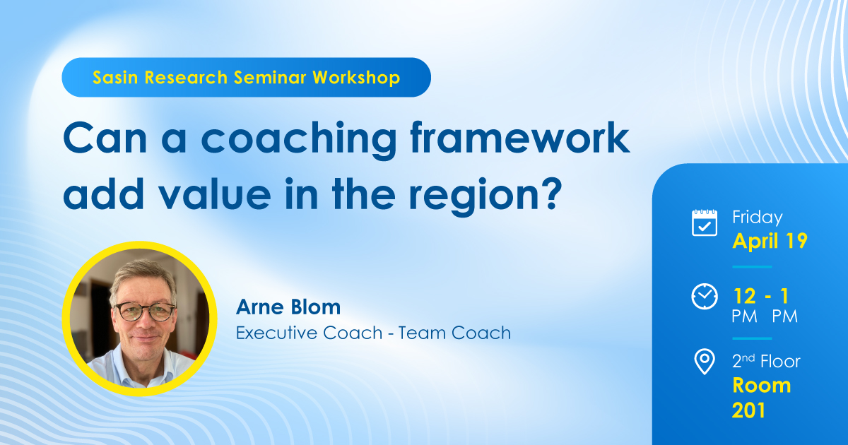 Sasin Research Seminar Workshop - Can a coaching framework add value in ...