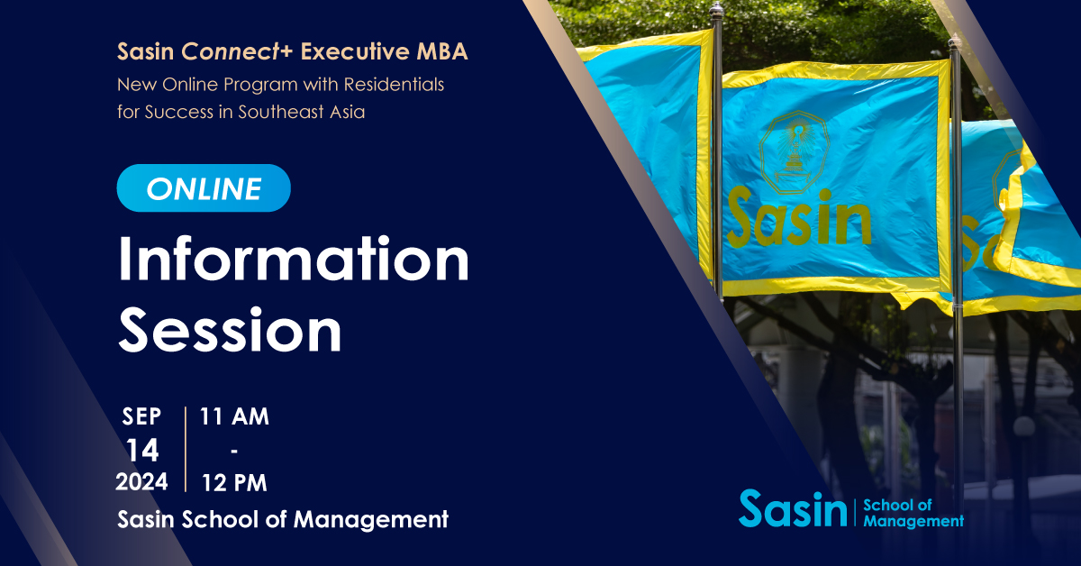 Online Information Session - Sasin Connect+ Executive MBA Online Information Session - Sasin Connect+ Executive MBA