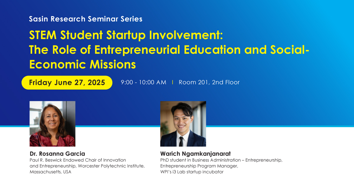 Sasin Research Seminar - STEM Student Startup Involvement: The Role of Entrepreneurial Education ...